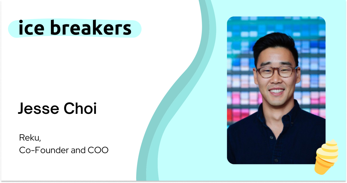 Ice Breakers with Jesse Choi